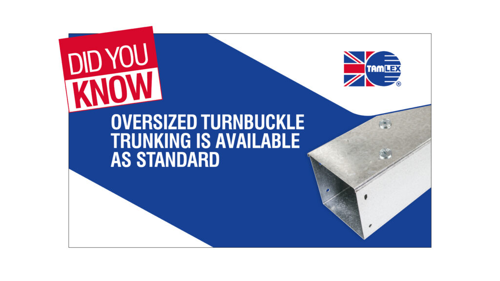 Oversized Steel Trunking as Standard - Tamlex